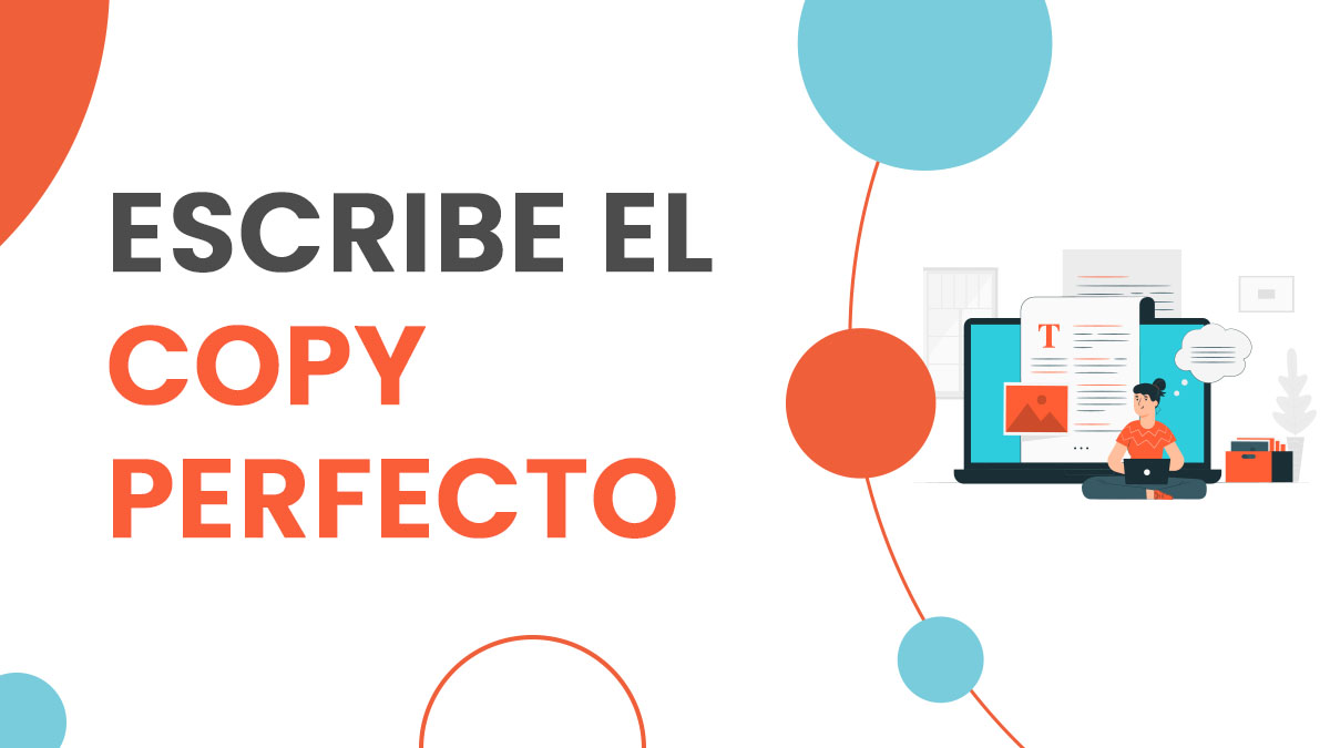 Escribe el copy perfecto - Marketing Digital - CleverClick 360