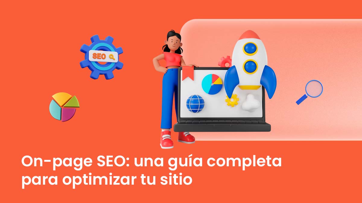 SEO on-page: una guía completa para optimizar tu sitio - CleverClick 360